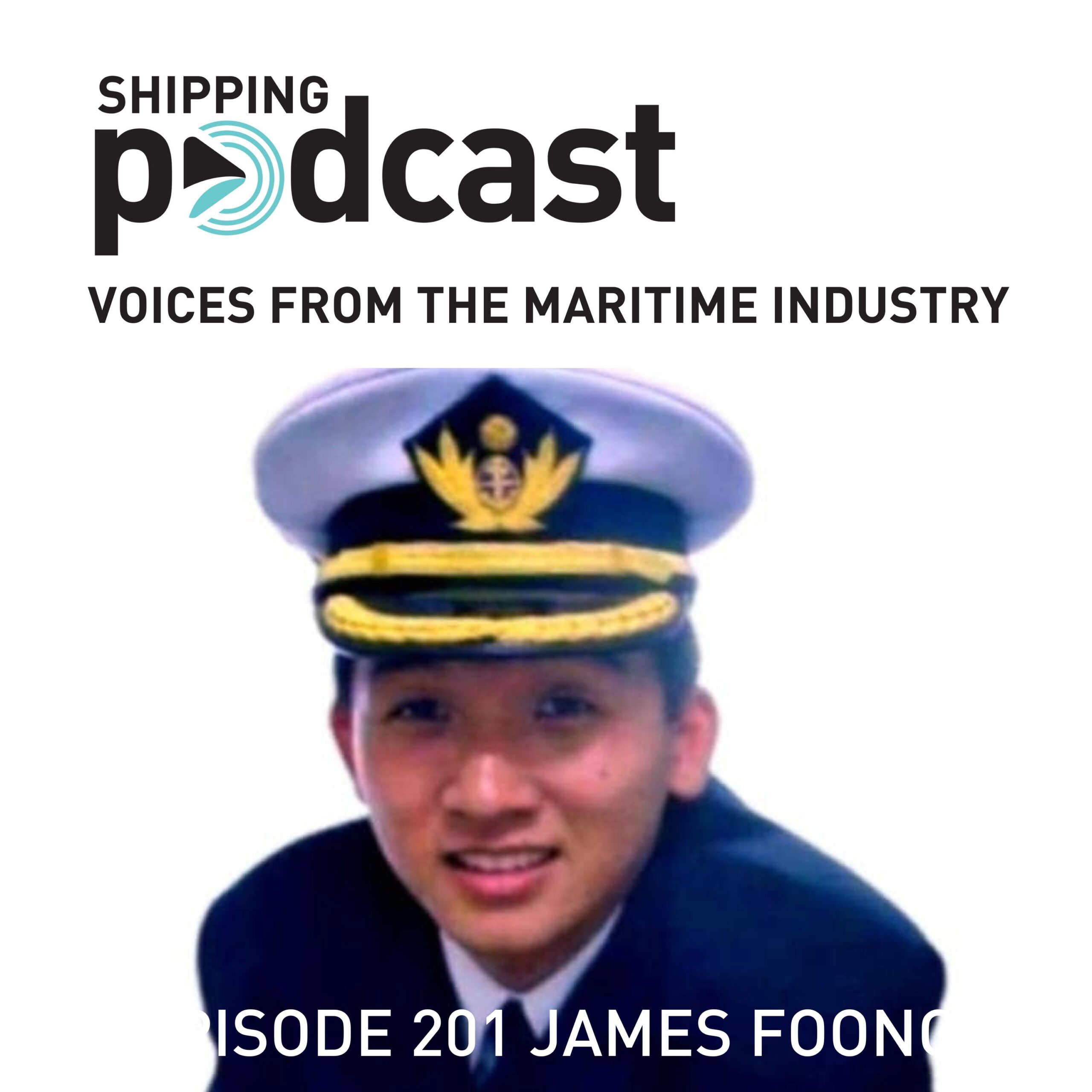 201 Captain James Foong, Master Mariner - Shipping Podcast