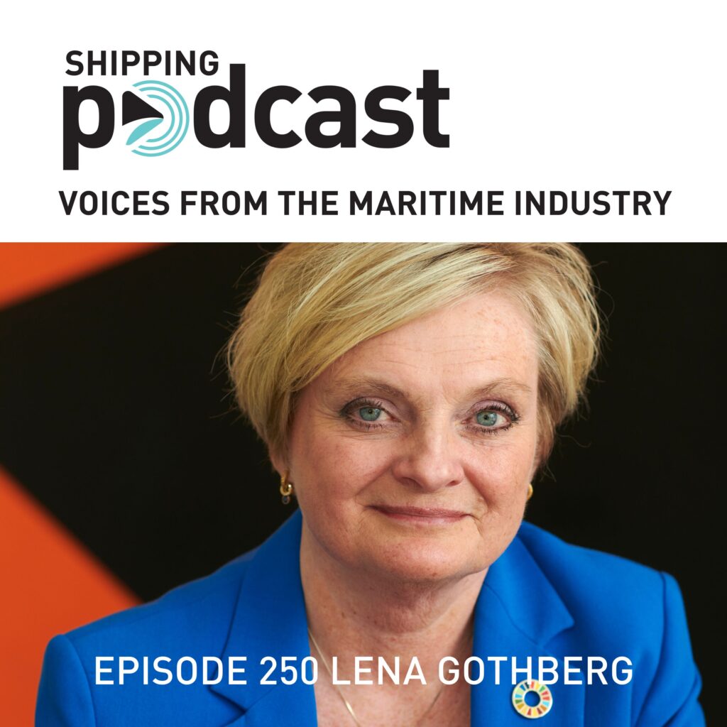 250 Lena Göthberg, Host and Producer, Shipping Podcast - Shipping Podcast